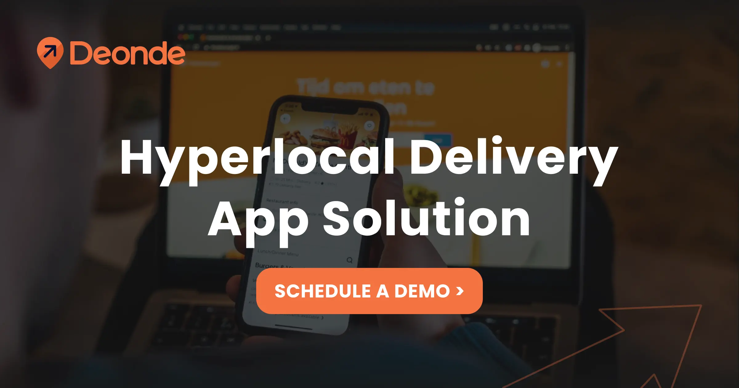 Hyperlocal Delivery Software | Make a Hyperlocal eCommerce App | Deonde